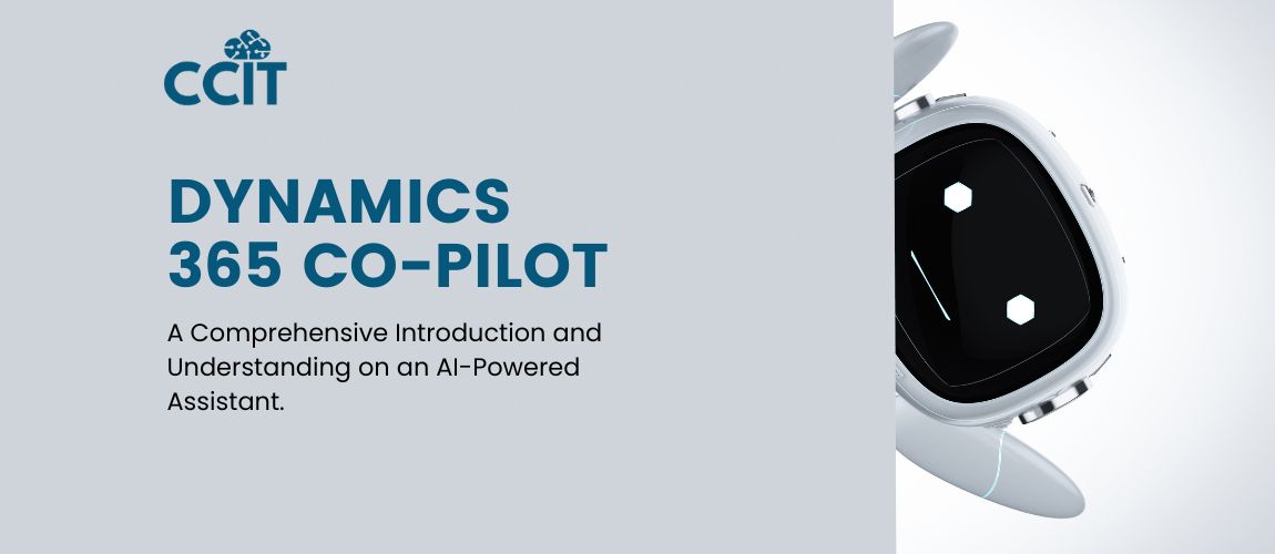 A Comprehensive Introduction To Dynamics 365 Co-pilot